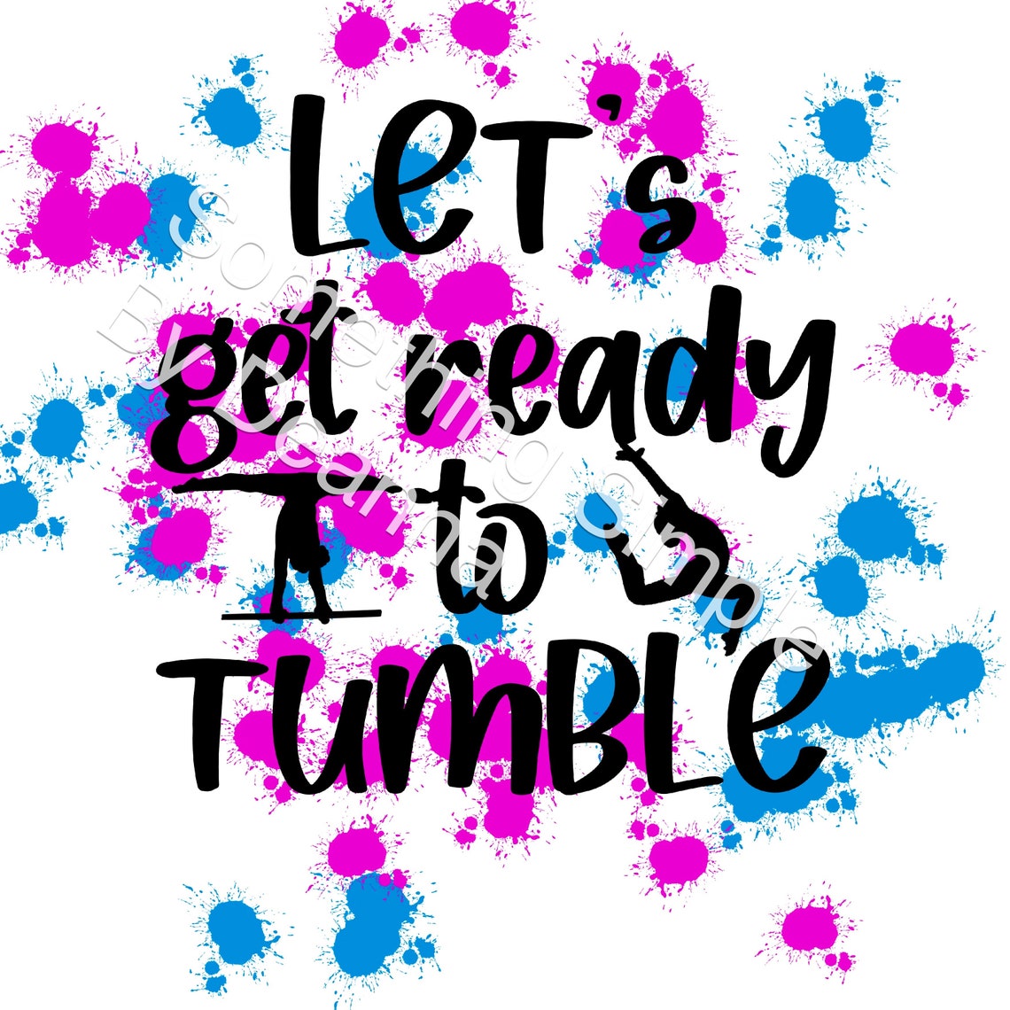 Let’s Get Ready to Tumble, Gymnastics, Gymnast Sublimation, PNG ...
