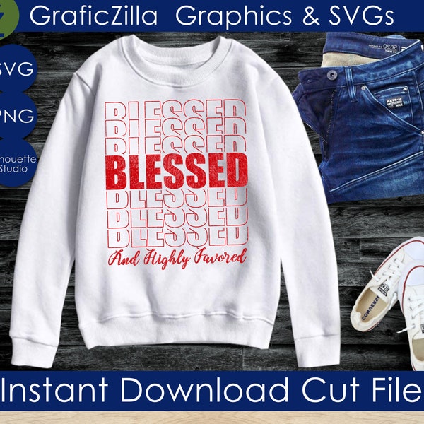 Blessed and Highly Favored Svg - Etsy