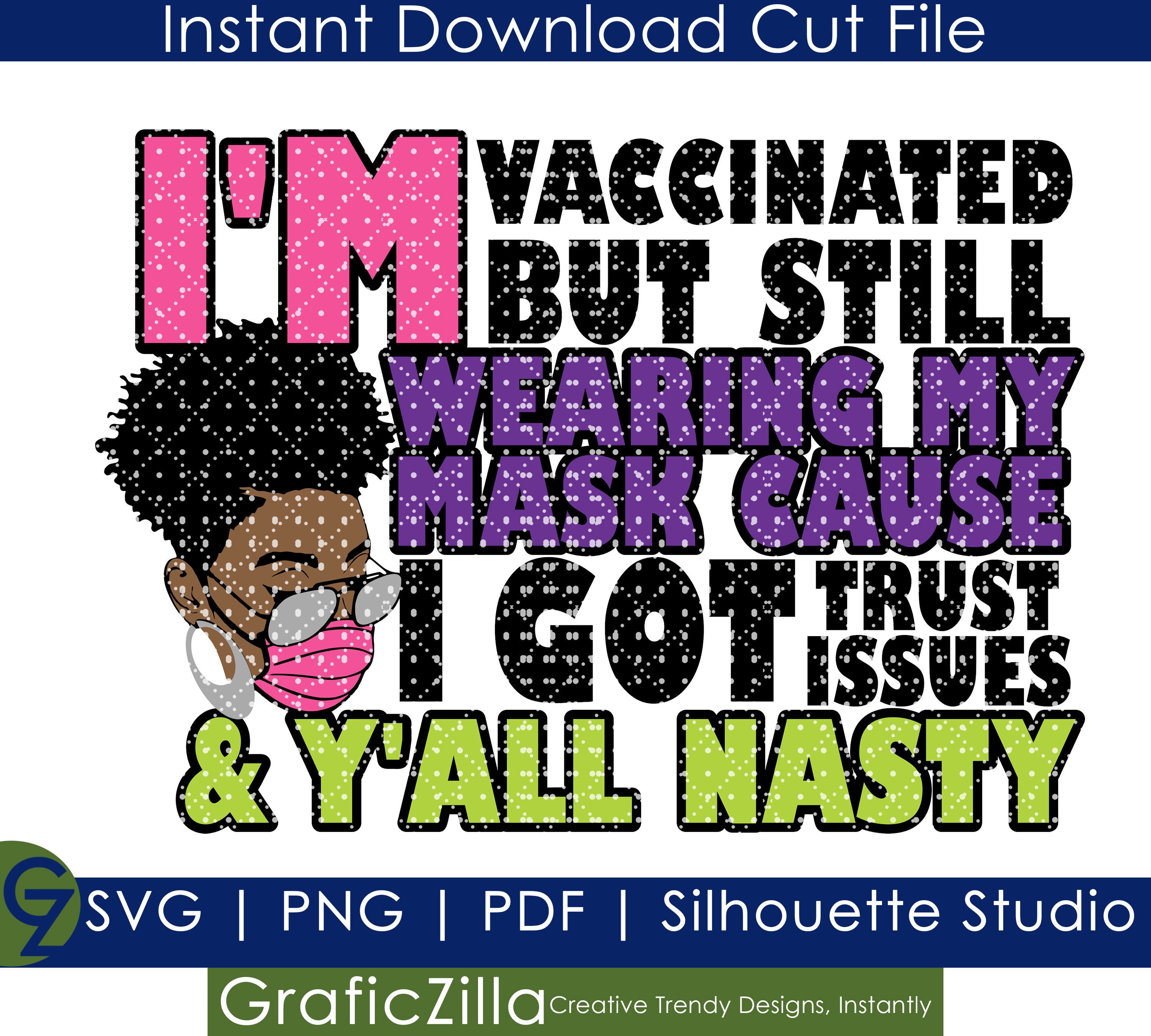 Vaccinated SVG Still Wearing My Mask SVG Afro Woman Instant - Etsy UK