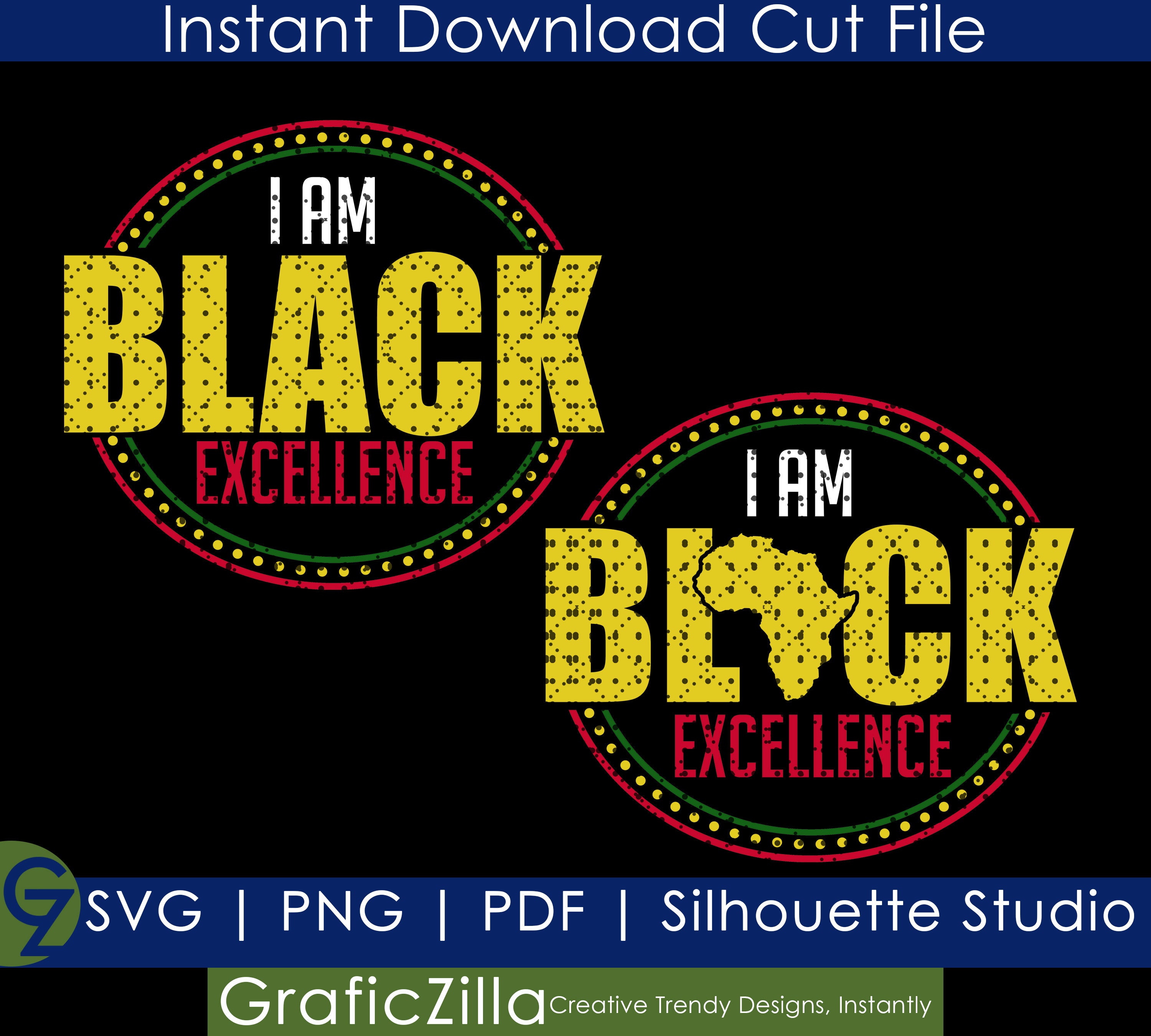I Am Black Excellence Svg Black History Svg Instant Etsy
