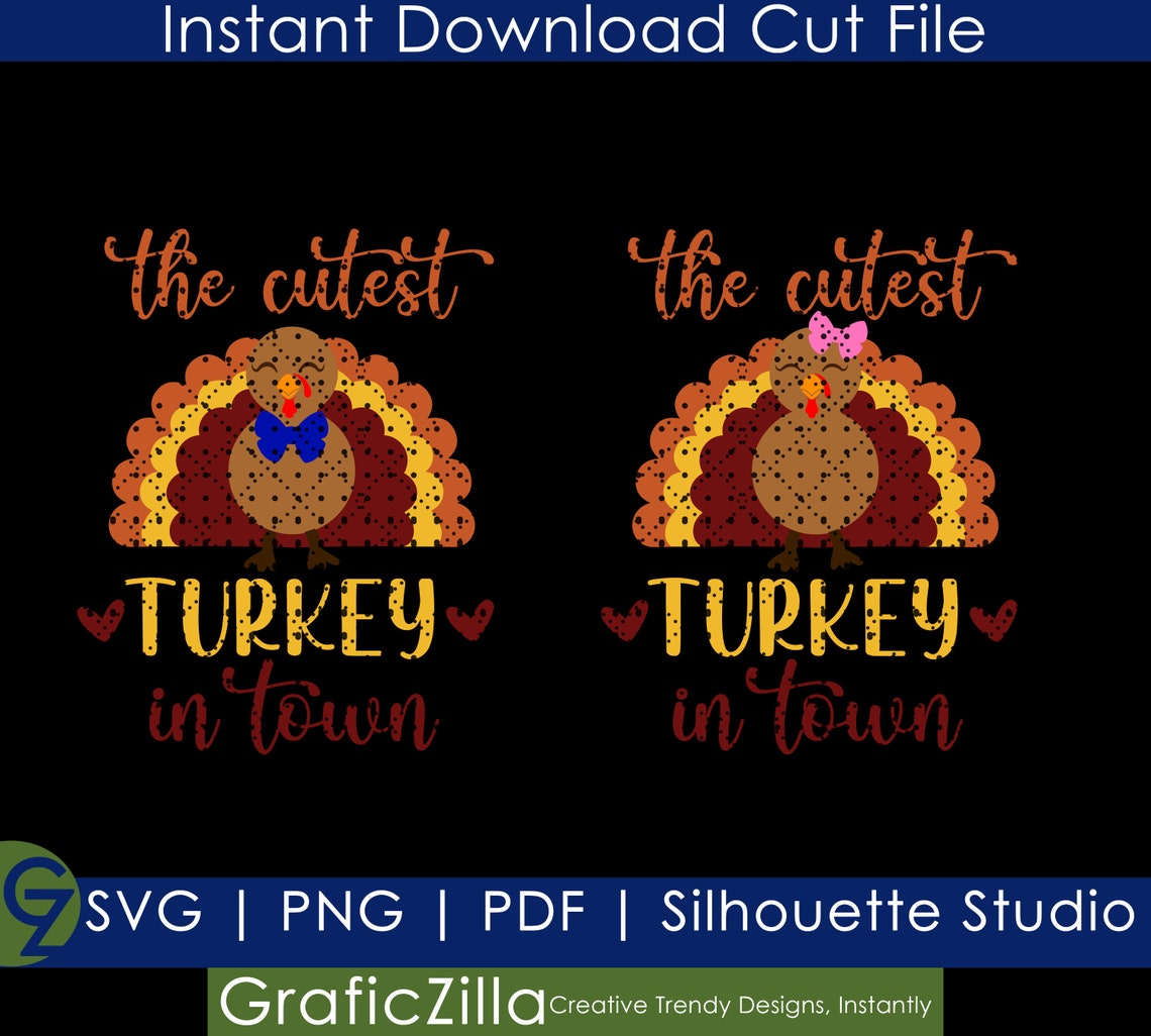 Cutest Turkey in Town SVG, Kids Thanksgiving SVG, First Thanksgiving ...