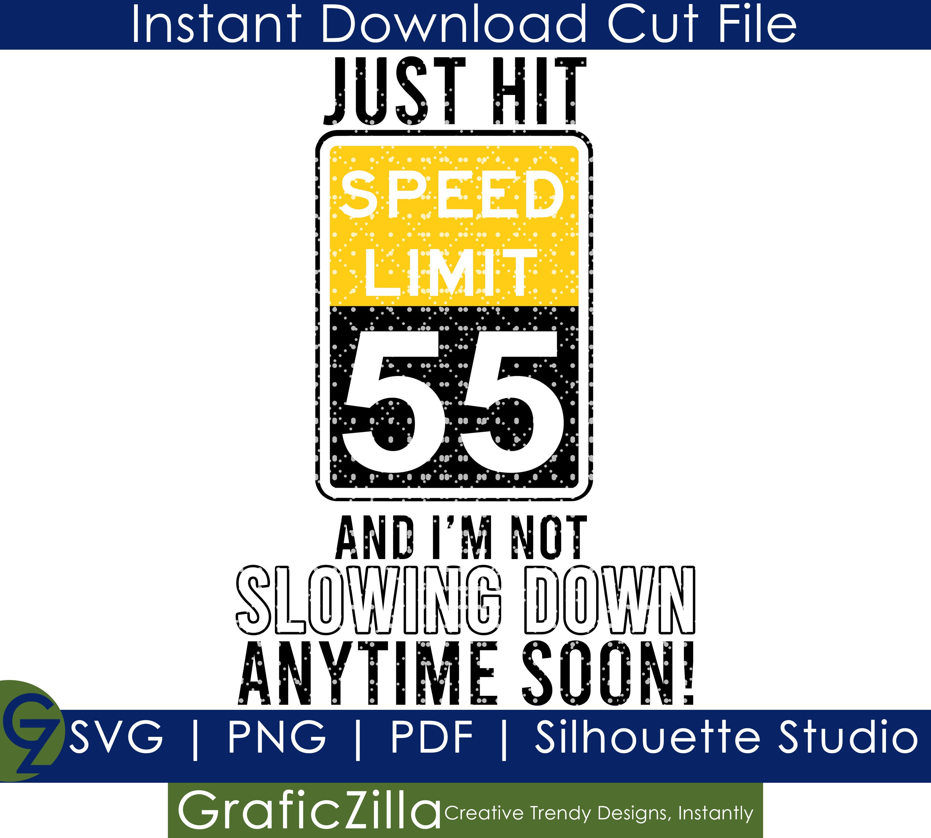 Speed Limit 55 SVG 55th Birthday SVG Over the Hill Svg PNG - Etsy Australia