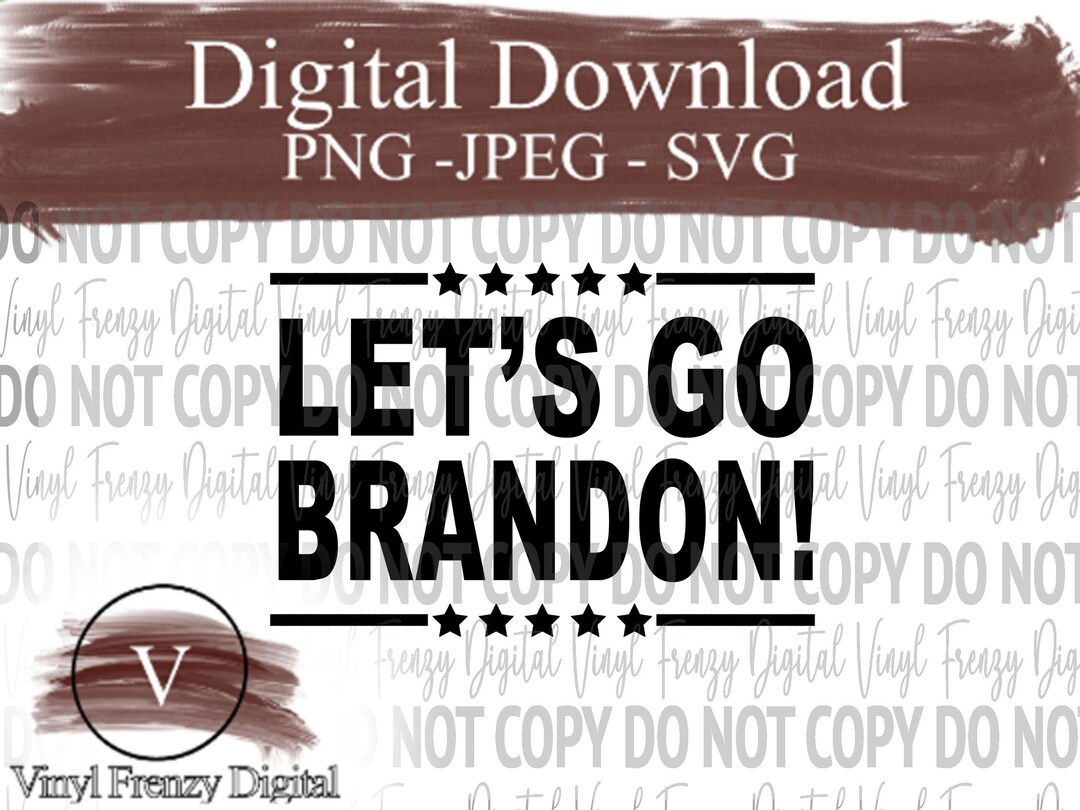 Lets Go Brandon Digital File | SVG PNG JPEG (digital Download) - Etsy