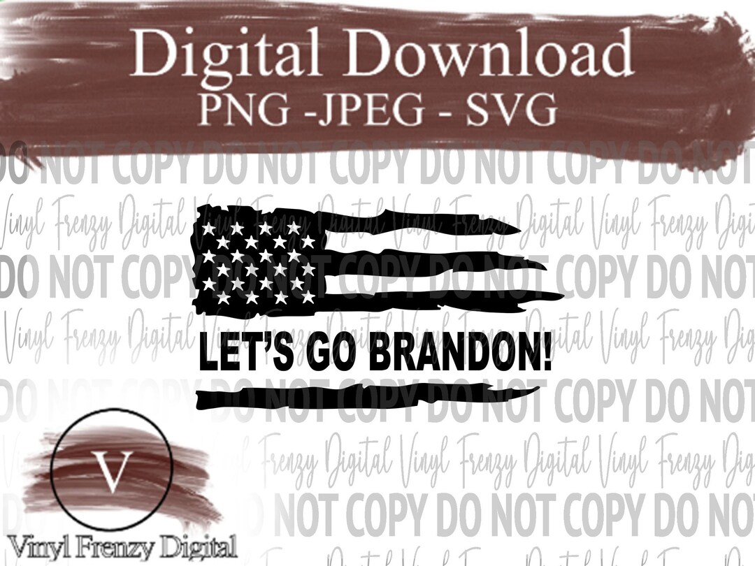 Lets Go Brandon SVG, PNG, JPG – American Flag Digital Download - Etsy