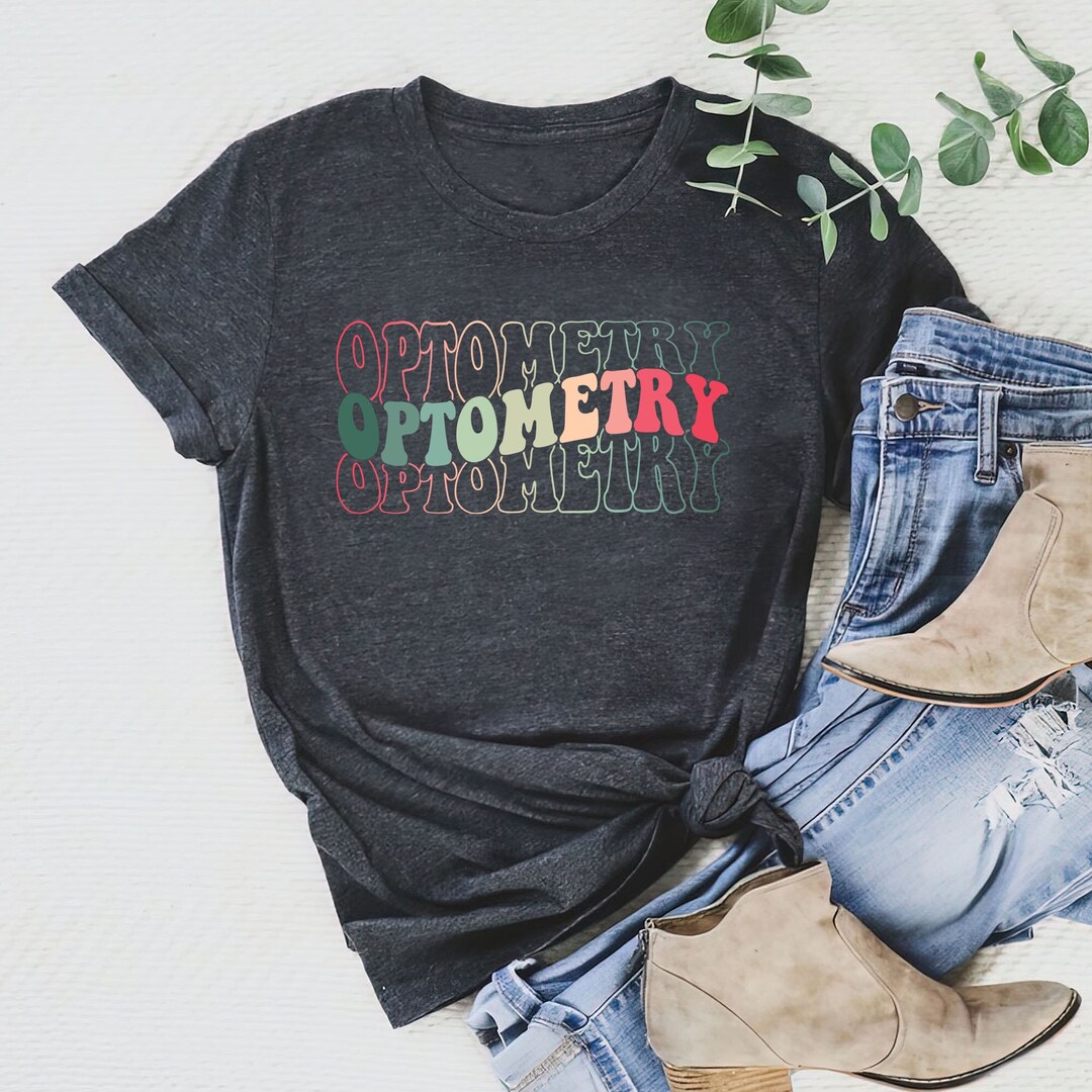Optometry Shirt, Optometrist Gift, Optometric Technician Shirt ...