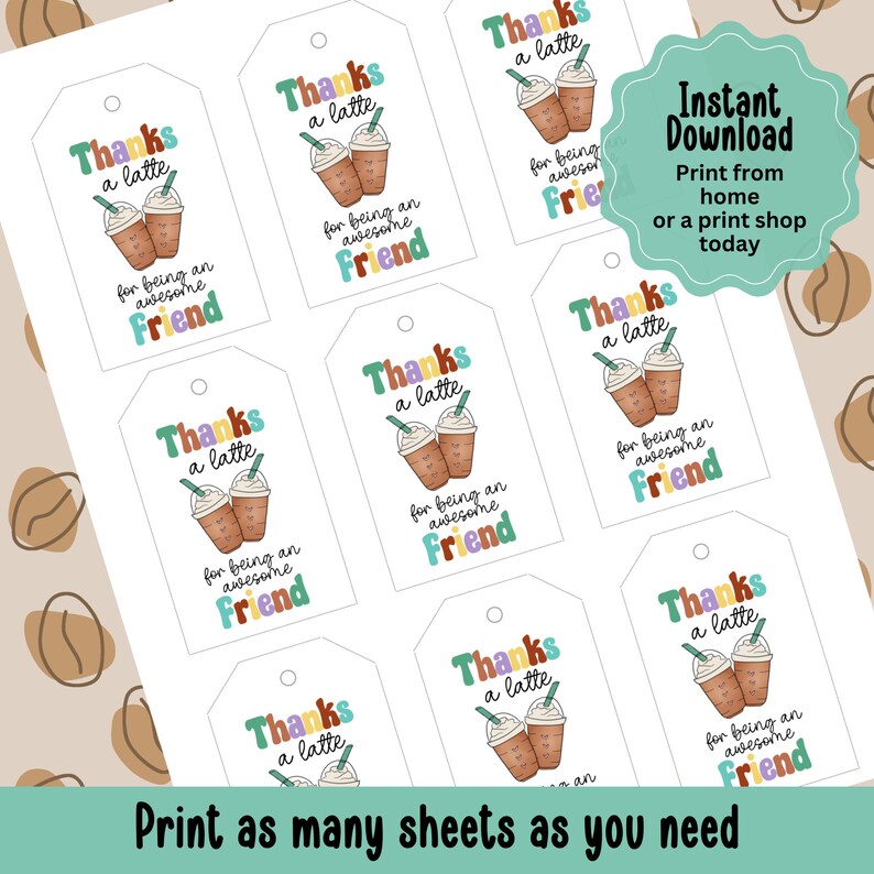Friend Appreciation Gift Tag, Thanks A Latte Gift Tag, Appreciation ...