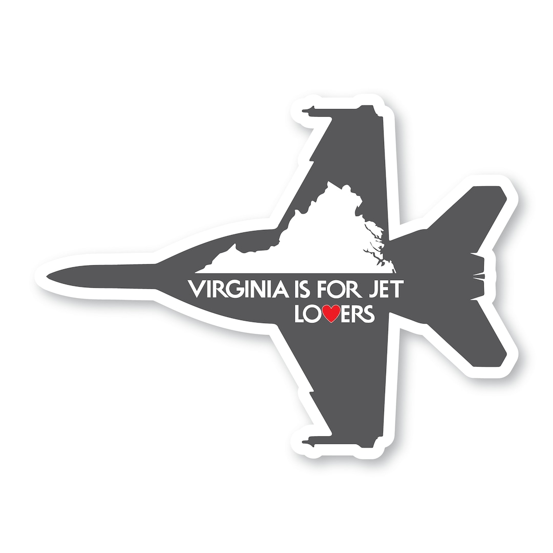 F-18 Sticker, Virginia is for Jet Lovers, F18 Hornet, Fighter Jet - Etsy