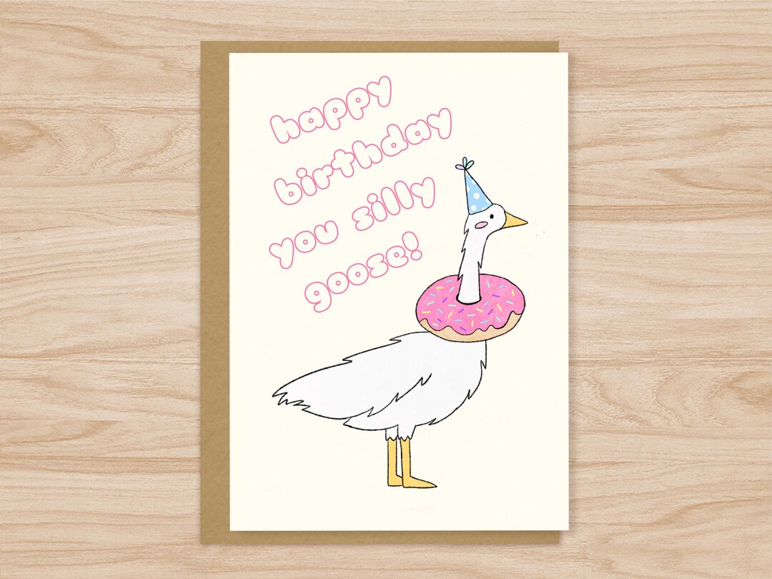 Silly Goose Birthday Card, Happy Birthday Card, Funny Birthday Card ...