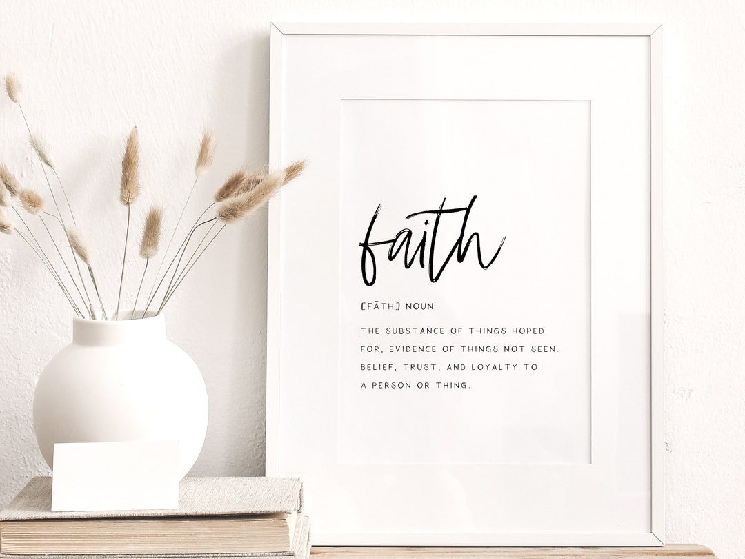 Faith Definition Printable Art, Hebrews 11:1 Bible Verse, Living Room ...