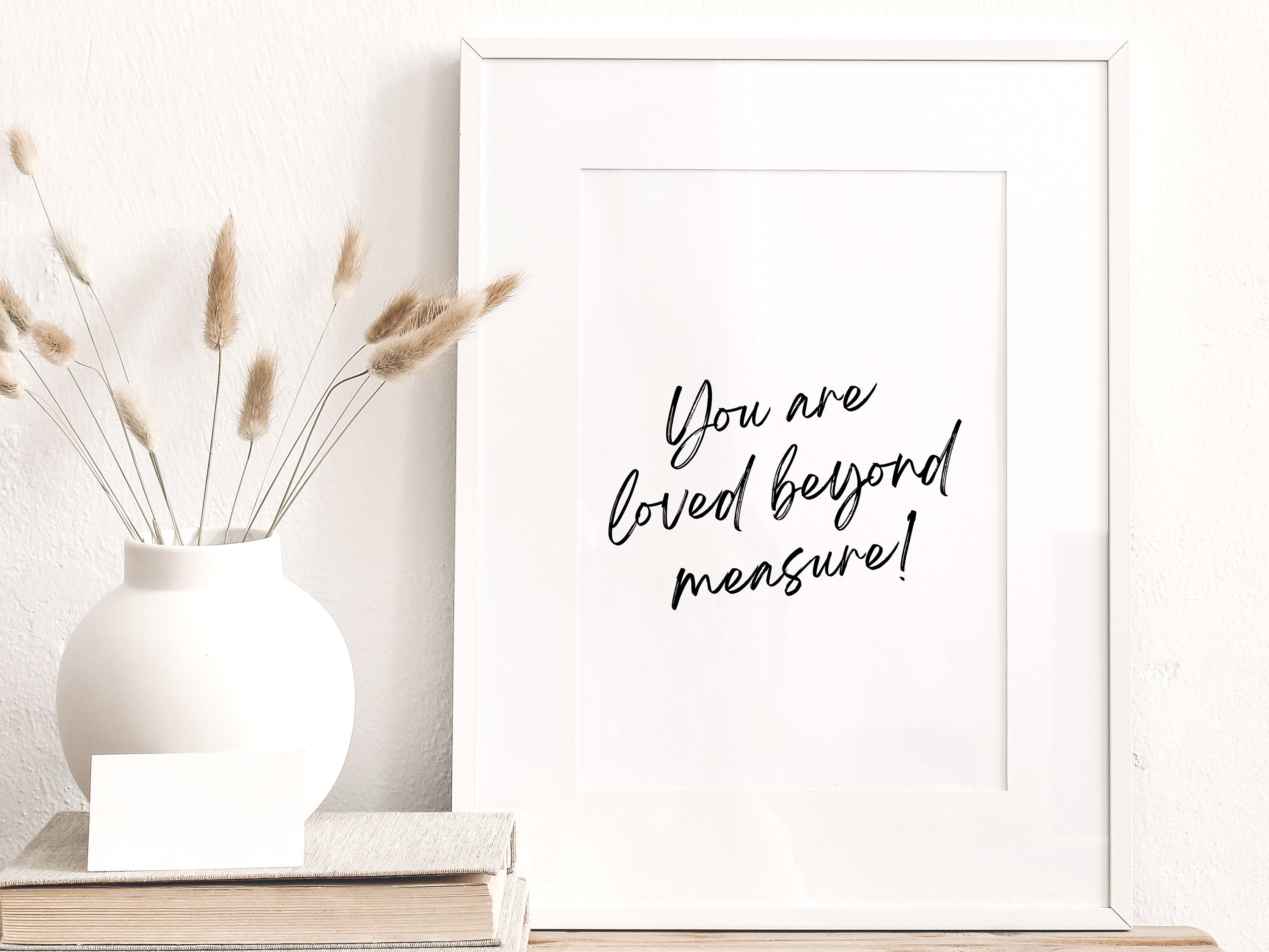 You Are Loved Beyond Measure Print, Quotes on Love, Prints for Nursery ...