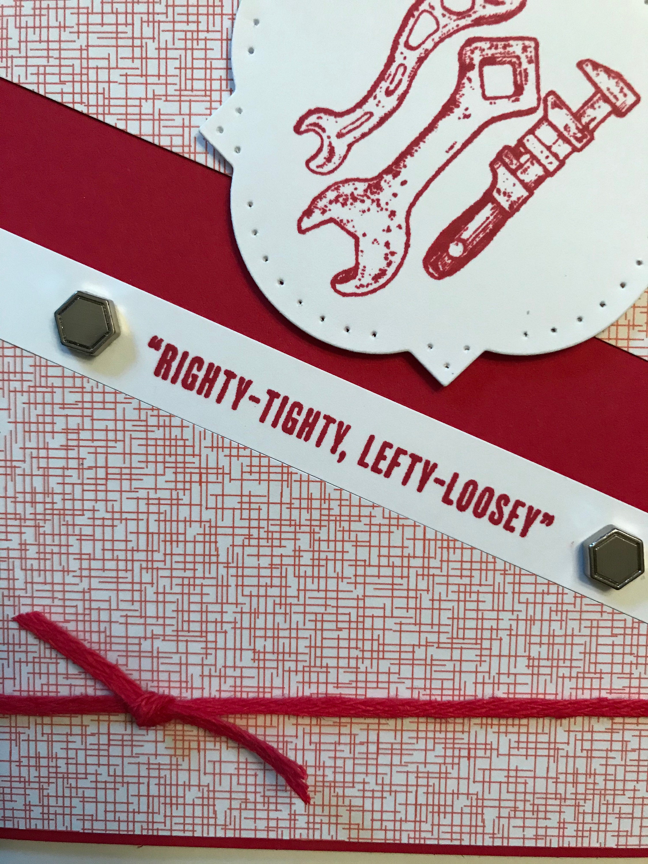 Masculine Birthday Card With Tools and righty-righty, Lefty-loosely ...