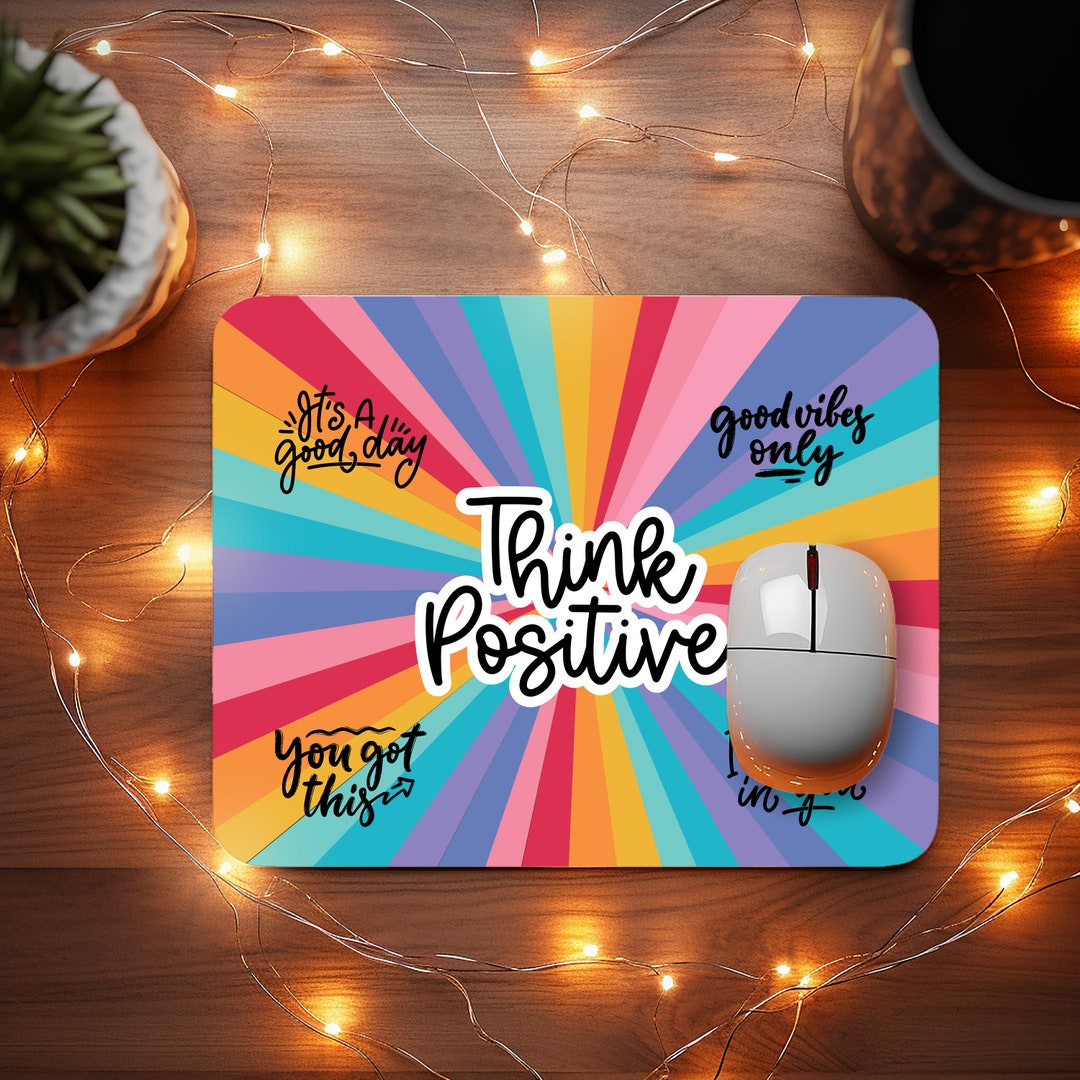 Think Positive Mouse Pad | PNG Good Vibes | Mouse Pad Sublimation ...