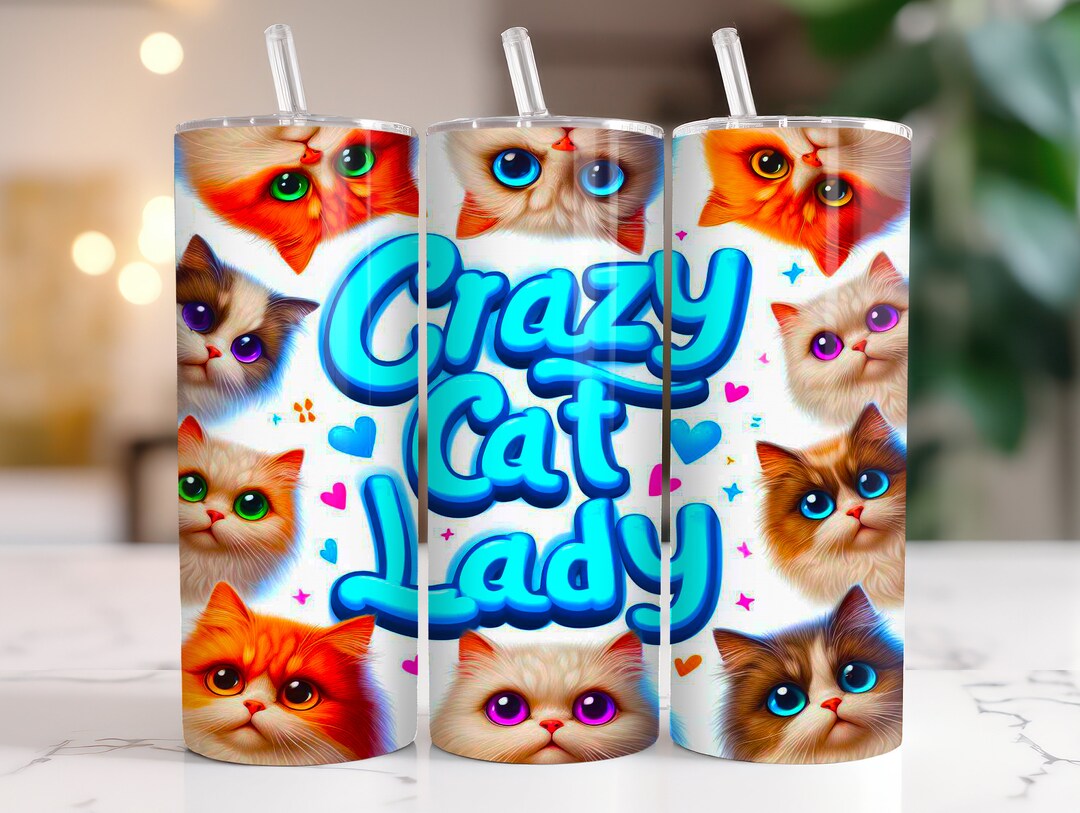 Cat Mom Tumbler Wrap| Crazy Cat Lady Sublimation | Crazy Cat Lady ...