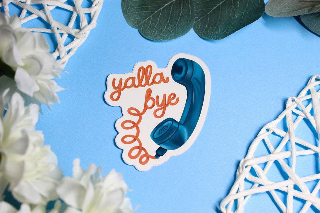 Yalla Bye | Arab | Arabic Sayings | Palestine | Lebanon | Lebanese ...