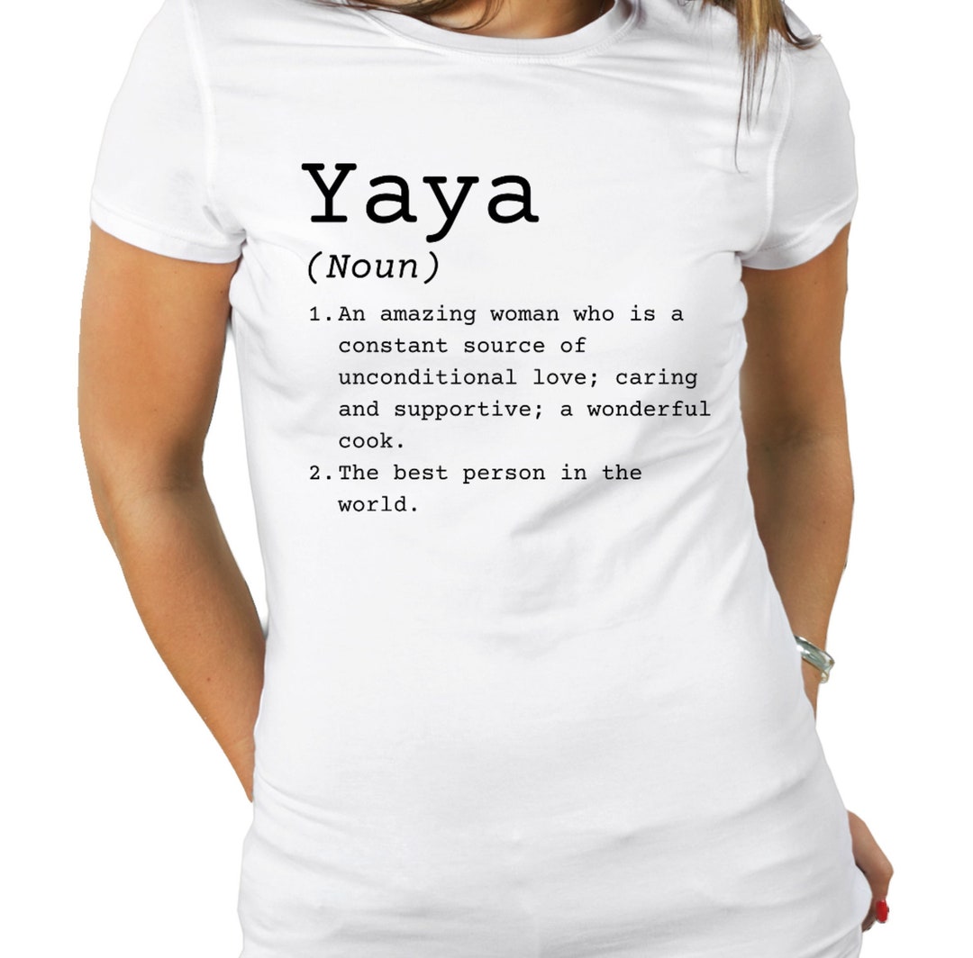 Yaya Shirt, Yaya Definition Shirt, Gift for Grandma, Mothers Day Shirt ...