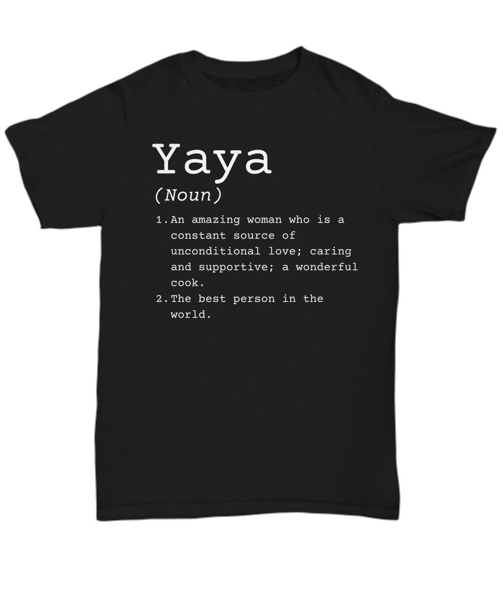 Yaya Shirt, Yaya Definition Shirt, Gifts for Yaya, Gifts for Grandma ...