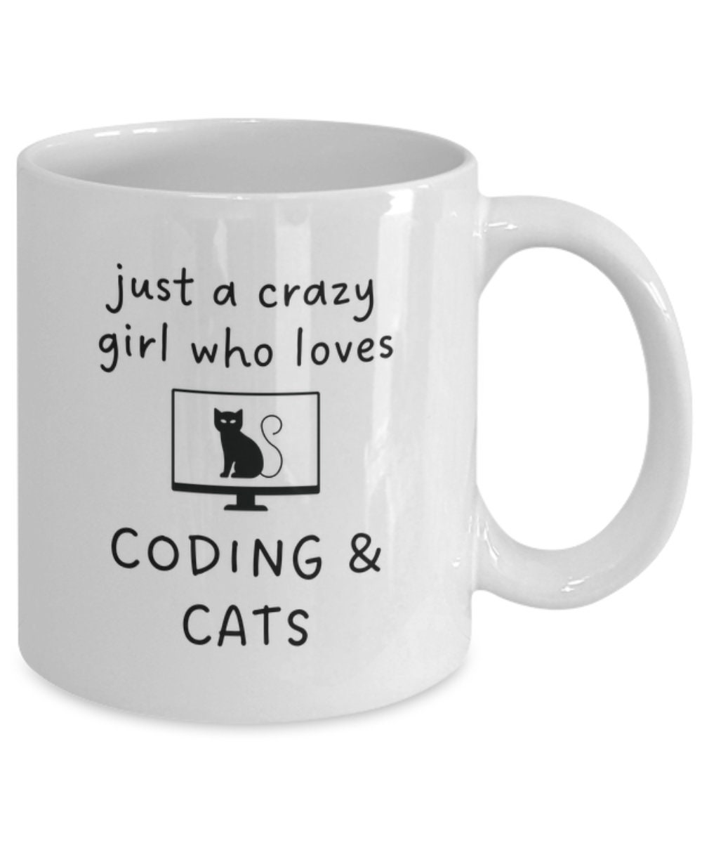 Just A Crazy Girl Who Loves Coding Cats Mug Funny Coding T For