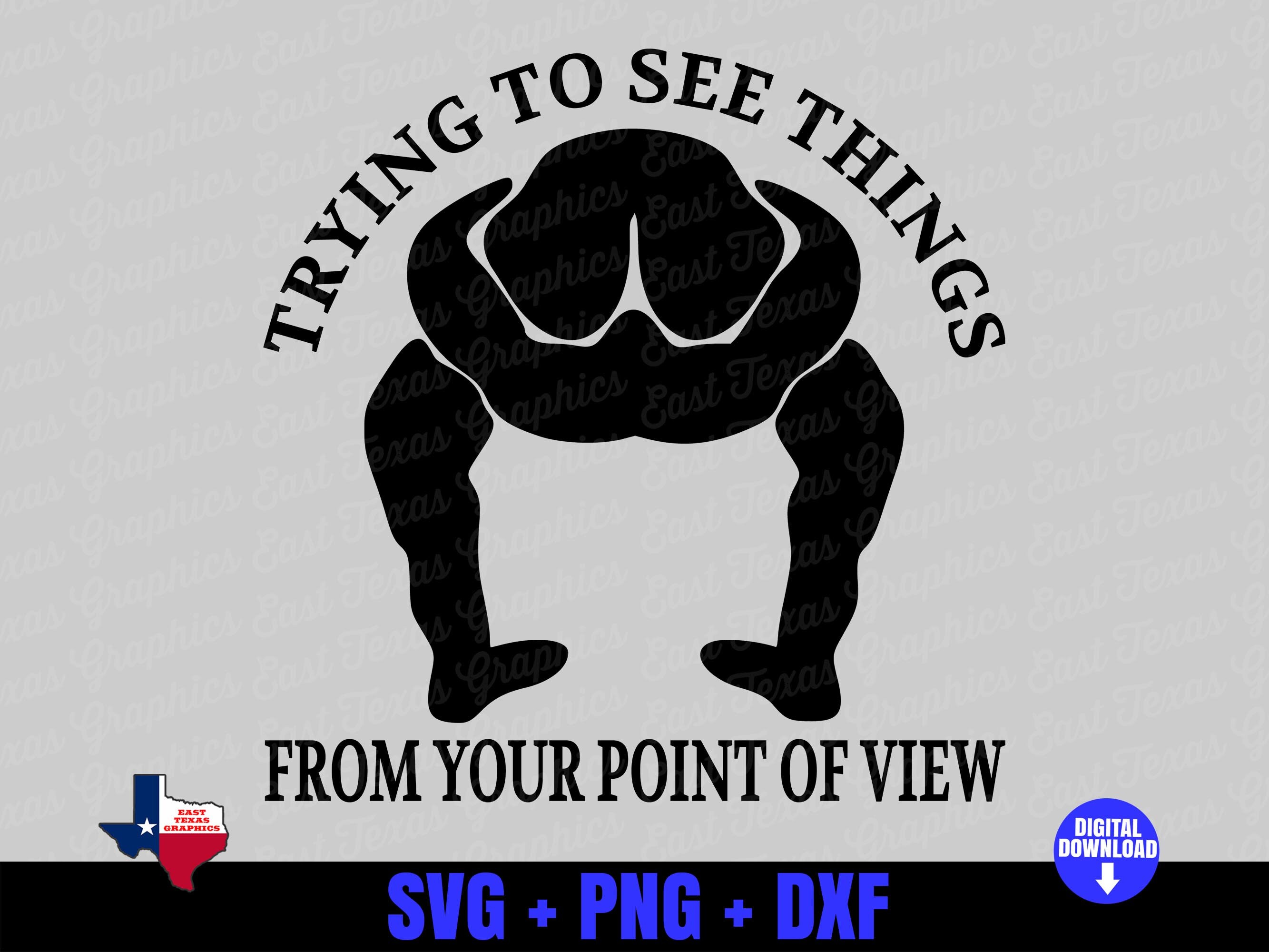 Trying to See Things From Your Point of View Svg, Head up Butt Svg ...