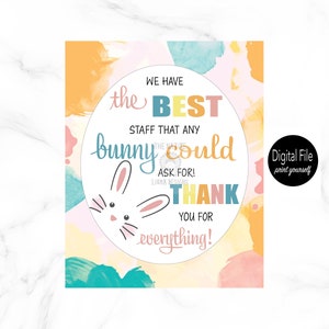Bunny Printable Tags. Easter Staff Sign. Staff Sign. Staff Appreciation ...