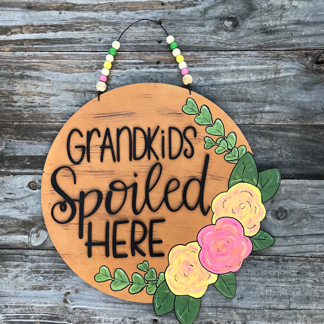 Grandkids Spoiled Here Door Hanger, Grandparents Front Door Wreath ...