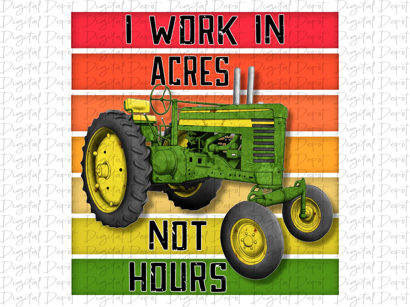 I Work In Acres Not Hours Tractor Png Shirt Png Tractor Etsy