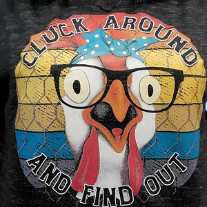 Cluck Around and Find Out, Funny Chicken, Funny Chicken Design ...