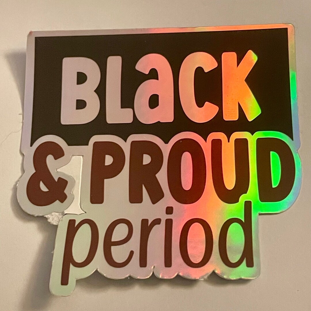 Black & Proud Period Sticker - Etsy