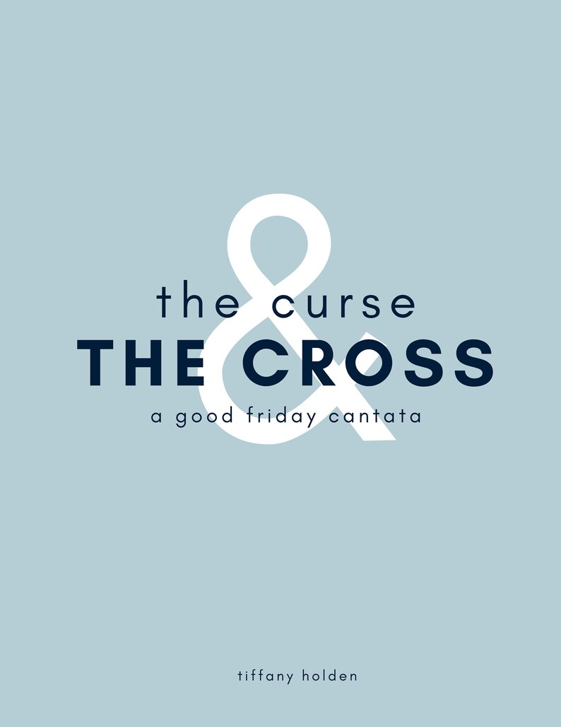 The Curse & the Cross Church Good Friday Easter Cantata Script ...