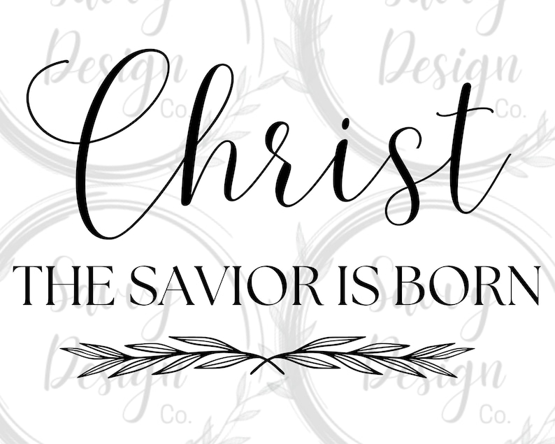 Christ the Savior is Born SVG/PNG, Christmas Decor, Digital Christmas ...