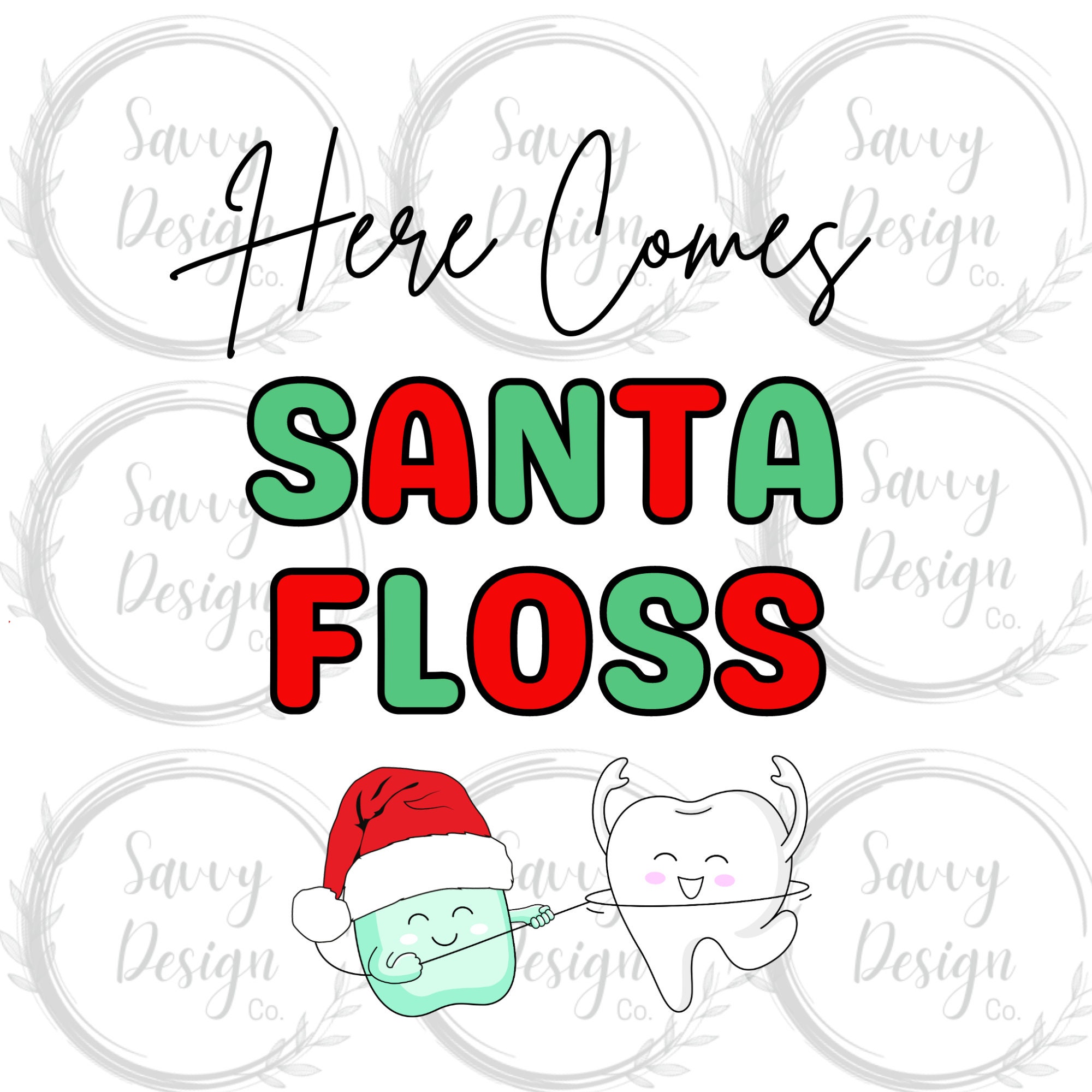 Here Comes Santa Floss Dental Shirt PNG, Funny Dental Christmas Shirt ...