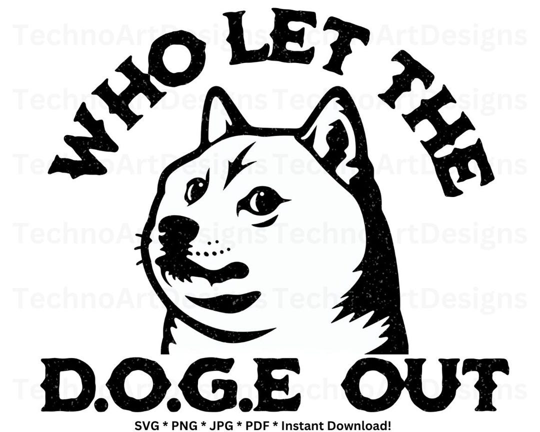 Who Let the Doge Out, D.O.G.E. Political Activism, Department of ...