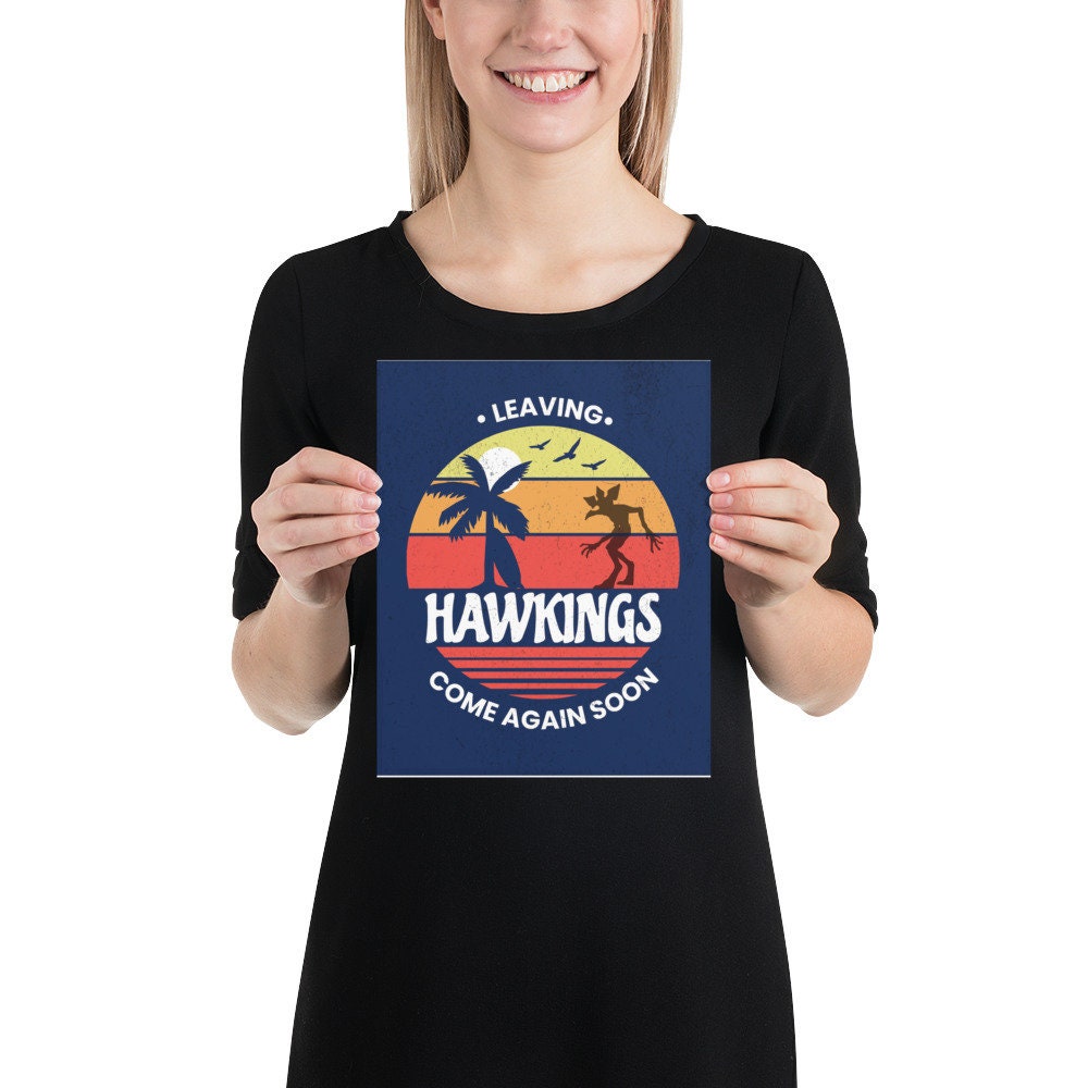 Leaving Hawkins Come Back Soon Poster, Hawkins Indiana Poster, Stranger ...