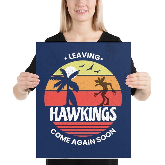 Leaving Hawkins Come Back Soon Poster Hawkins Indiana Poster - Etsy