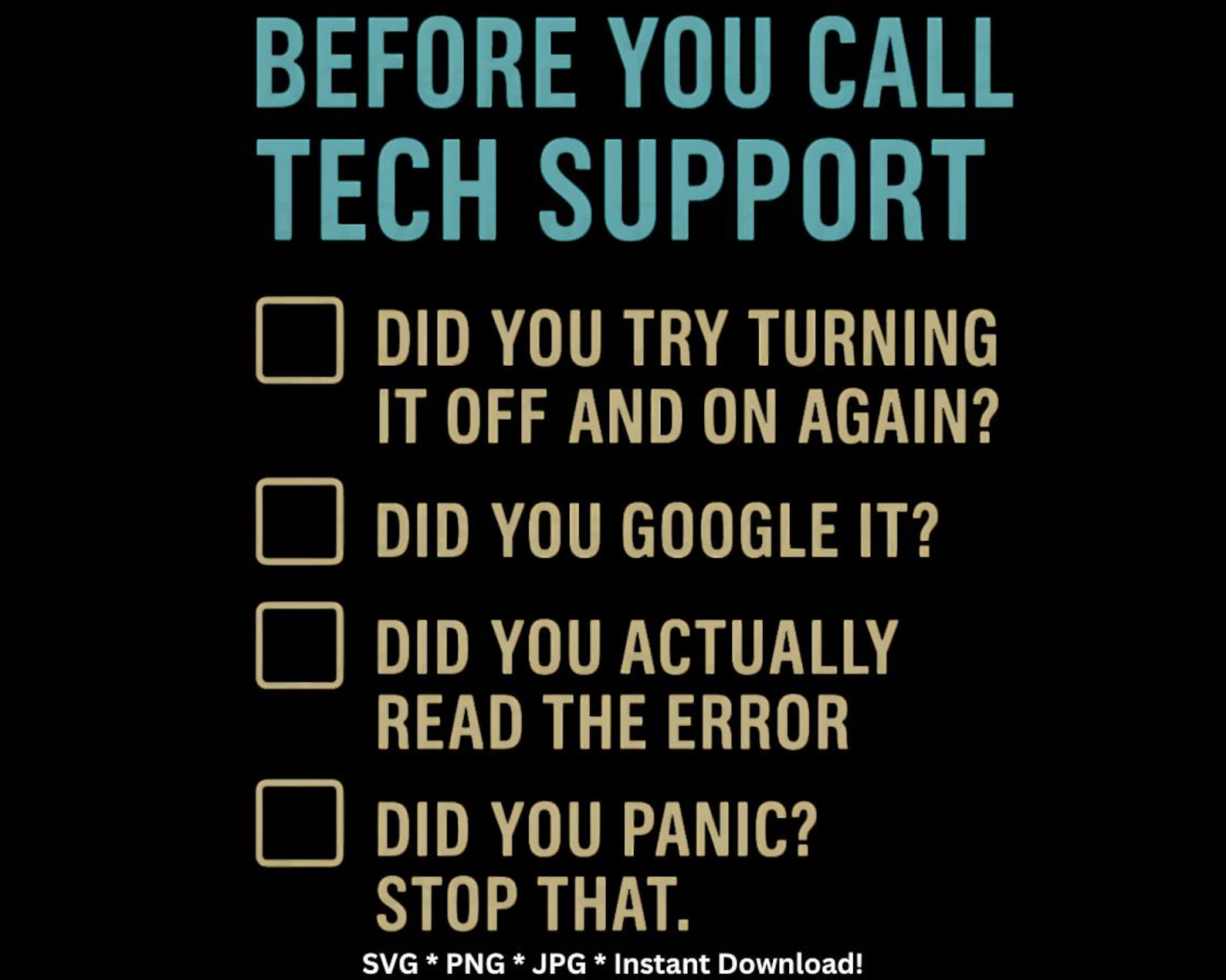 Funny Tech Support SVG, Before You Call Tech Support PNG, Gift for Dad ...