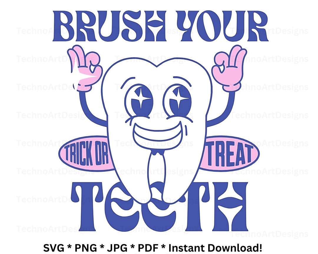 Trick or Treat Brush Your Teeth Png File, Teeth Png, Nurse Png, Happy ...