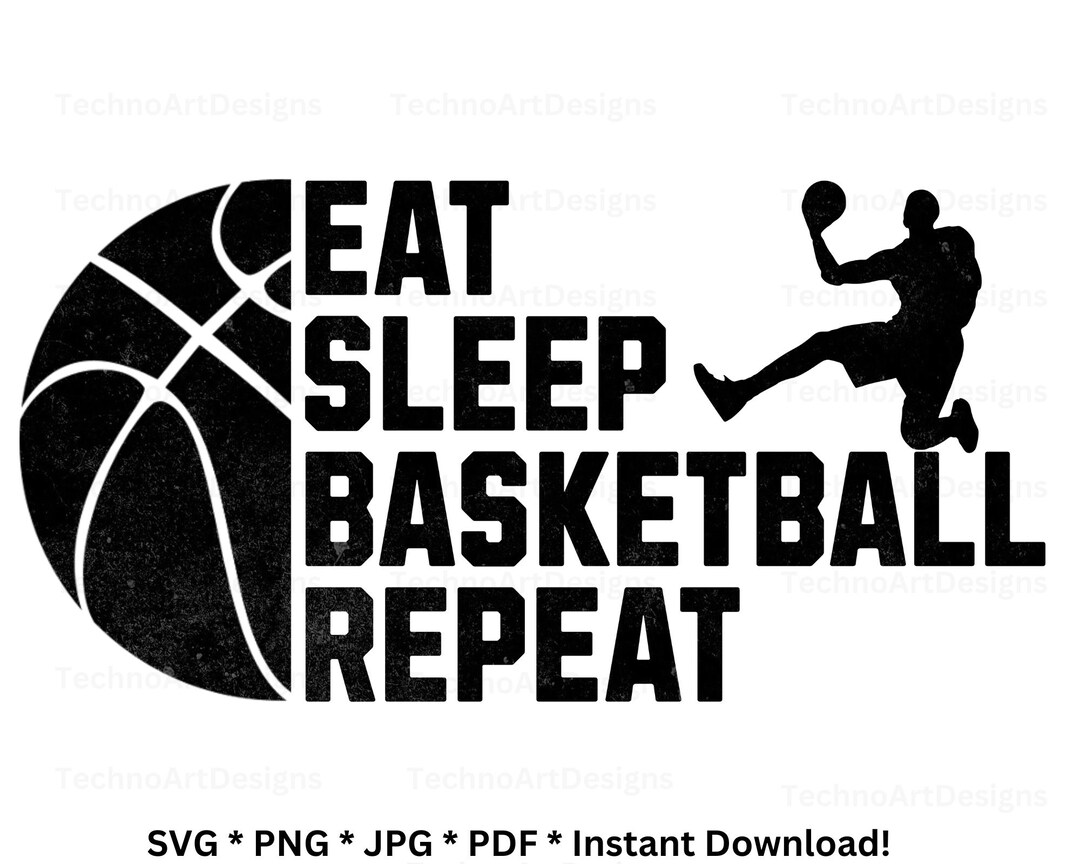 Eat Sleep Basketball Repeat Svg Png Jpg Pdf Digital Download, Sports ...