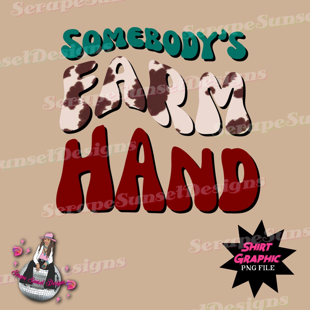 Somebody’s Farm Hand, Digital Download Shirt Design - Etsy