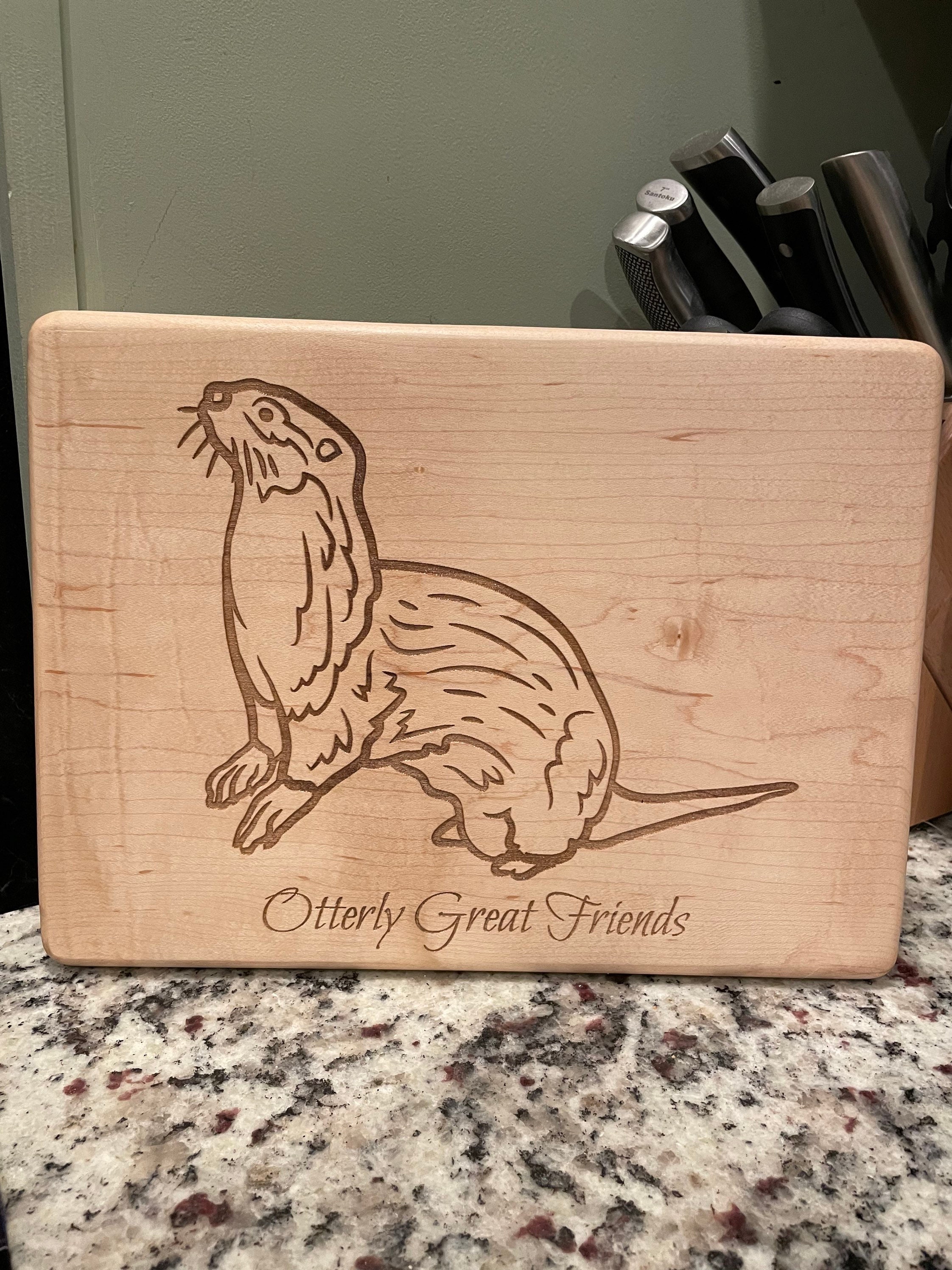 Otter Cutting Board, Engraved Cutting Board, Otter Sign, Birthday Gift ...