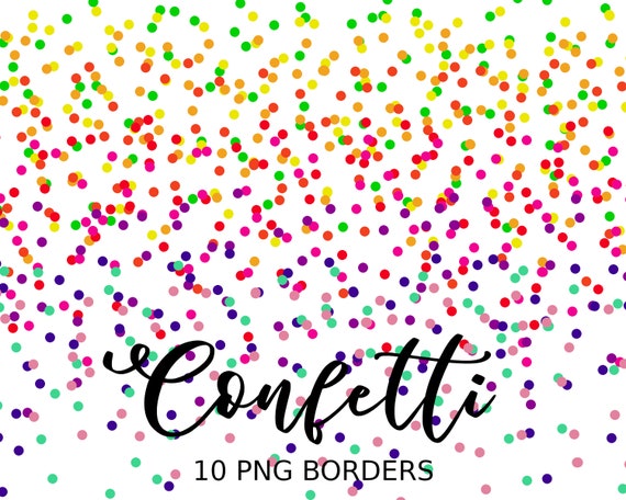 Digital Confetti Colorful Border Confetti Clipart Confetti - Etsy