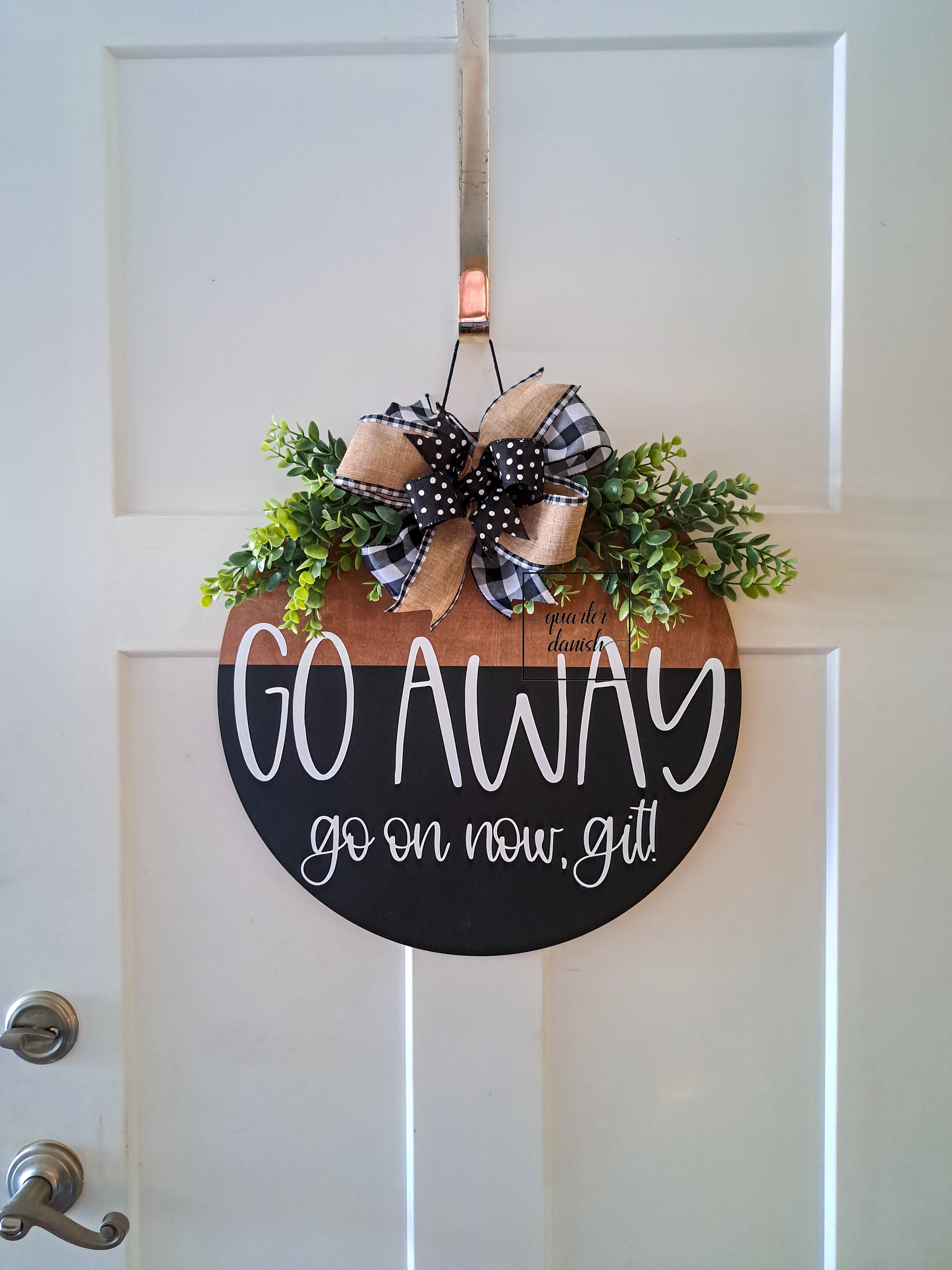 Go Away Sign, Go Away Go on Git Porch Sign, Unwelcome Door Sign, Go ...