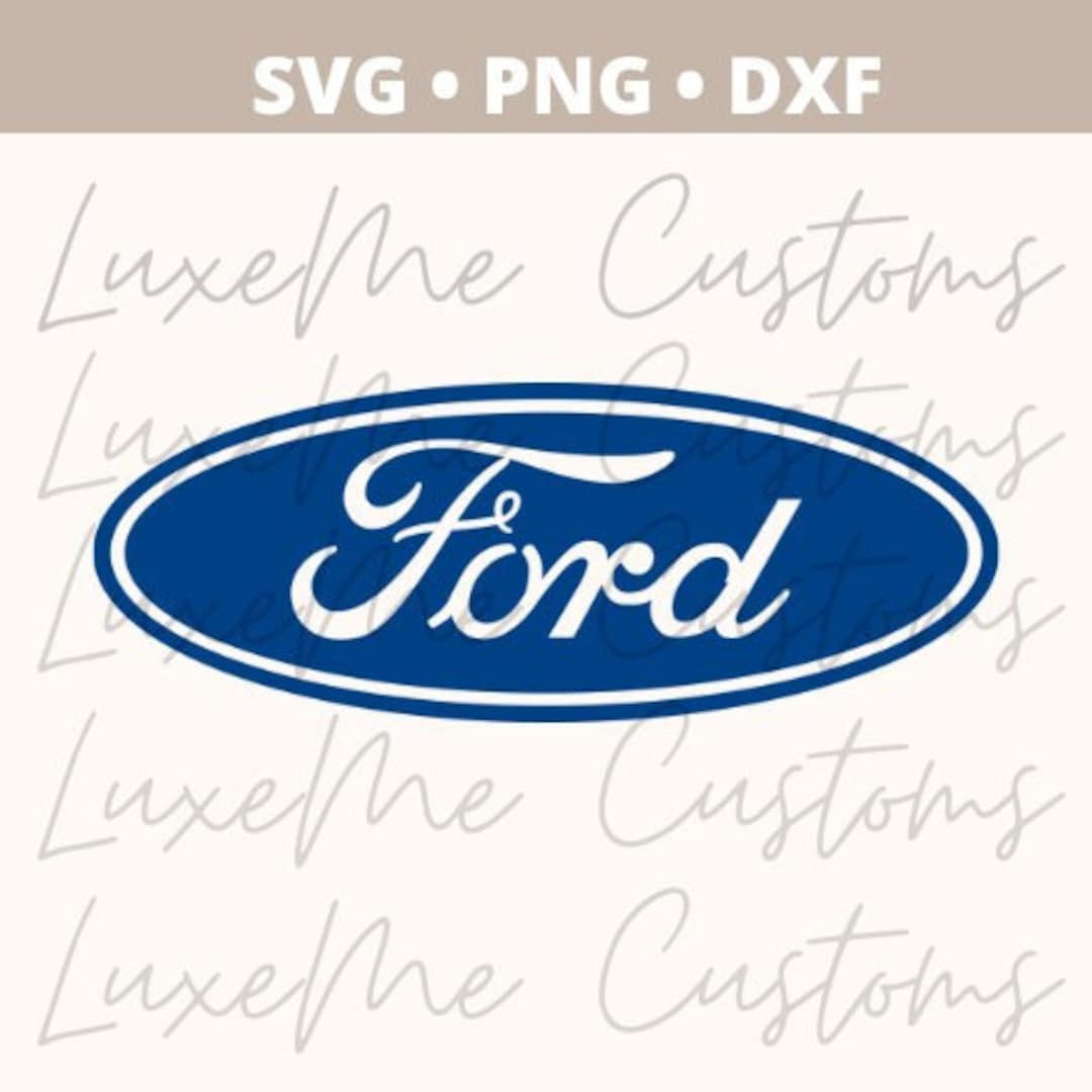 Ford Logo SVG PNG DXF Ford Ford Logo for Crafting Cricut & Silhouette ...