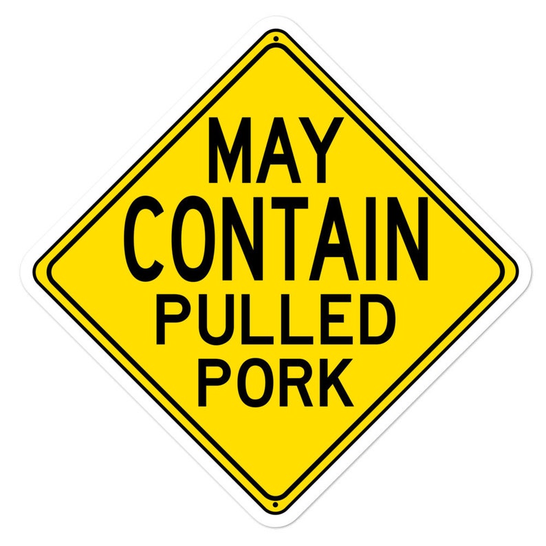 BBQ Sticker - Caution May Contain Pulled Pork Funny Road Sign Style ...
