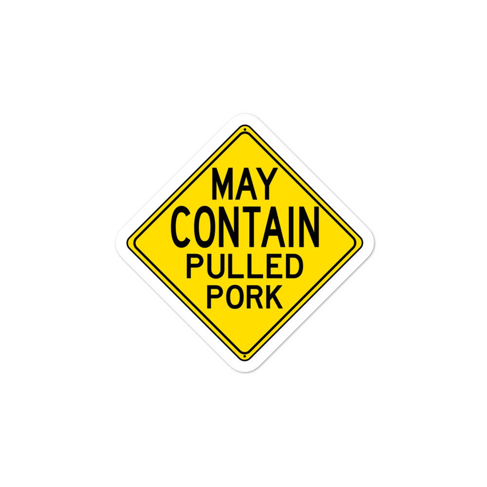 BBQ Sticker - Caution May Contain Pulled Pork Funny Road Sign Style ...