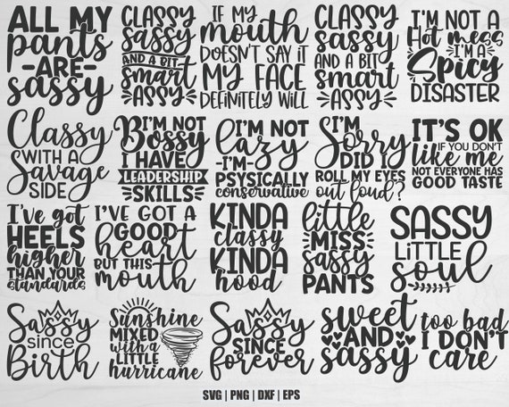 22 Sassy Svg Bundle Sassy Sayings Svg Sassy Quotes Svg Etsy Finland