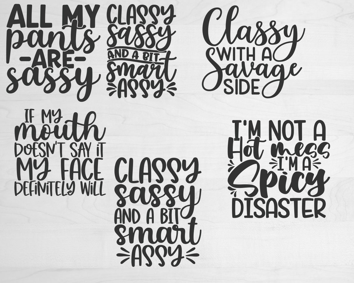 22 Sassy SVG Bundle Sassy Sayings Svg Sassy Quotes Svg | Etsy