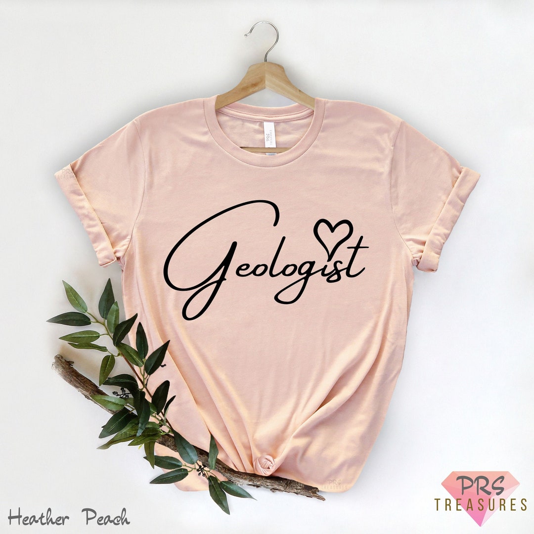 Geology Shirt, Geologist Shirt, Geologist Tshirt, Geology Gift ...