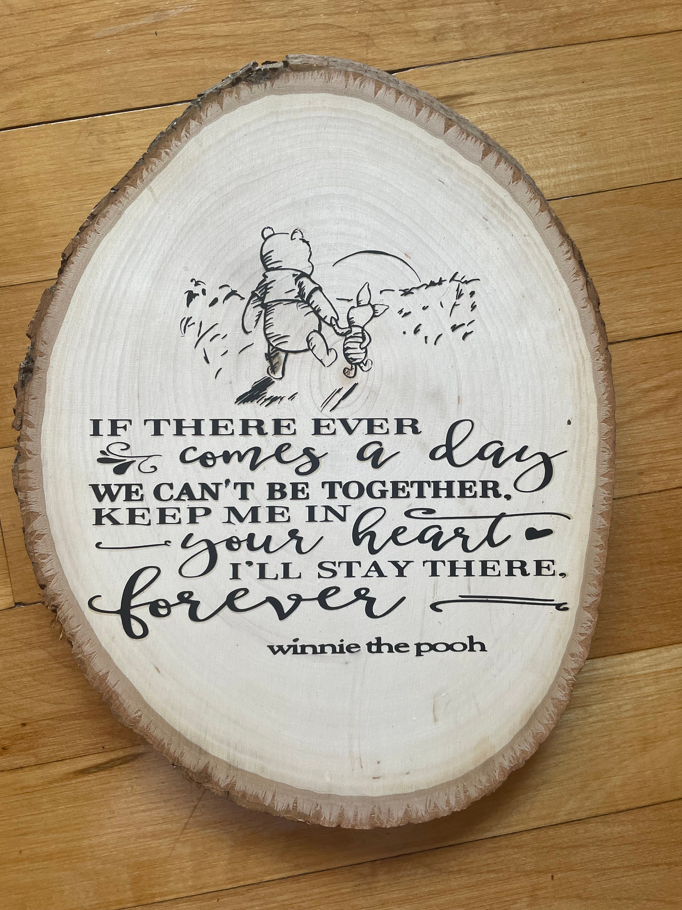 Winnie the Pooh Wood Sign : If There Ever Comes a Day.. - Etsy