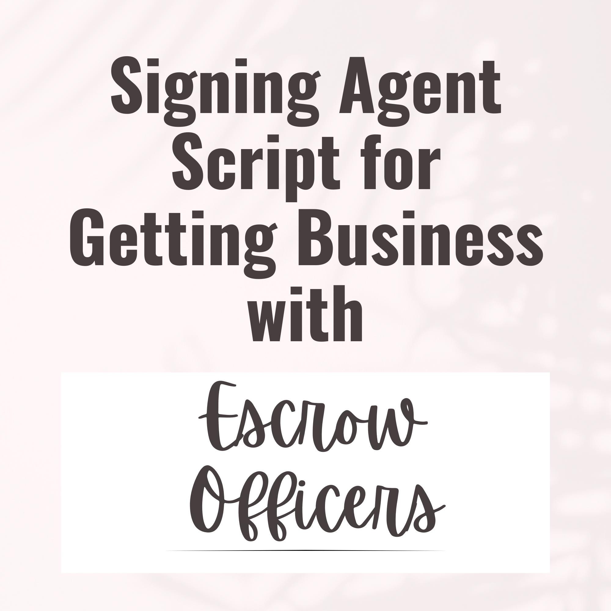 Signing Agent Script for Getting Business With Escrow Officers - Etsy