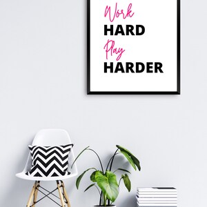 Work Hard Play Harder Pink Printable Art Minimal Poster - Etsy