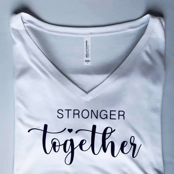 Stronger Together Shirt - Etsy